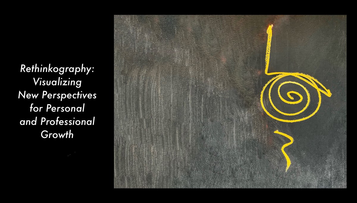 Rethinkography: The Spiral of Self-Management and Personal Evolution ...